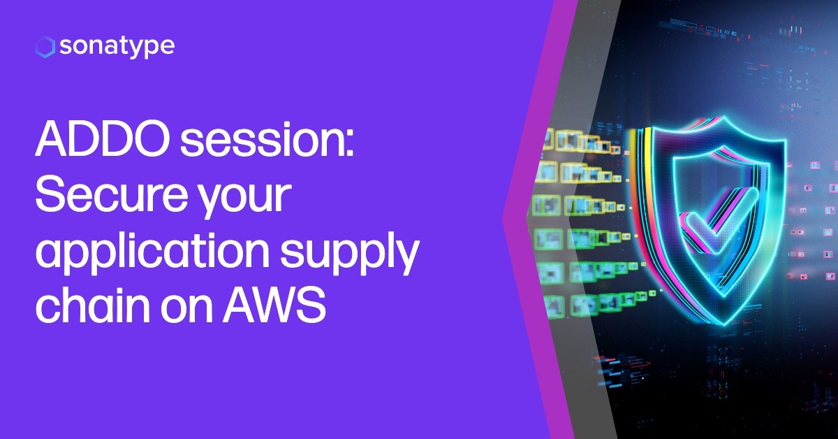 Secure Your Software Supply Chain on AWS: Insights from ADDO